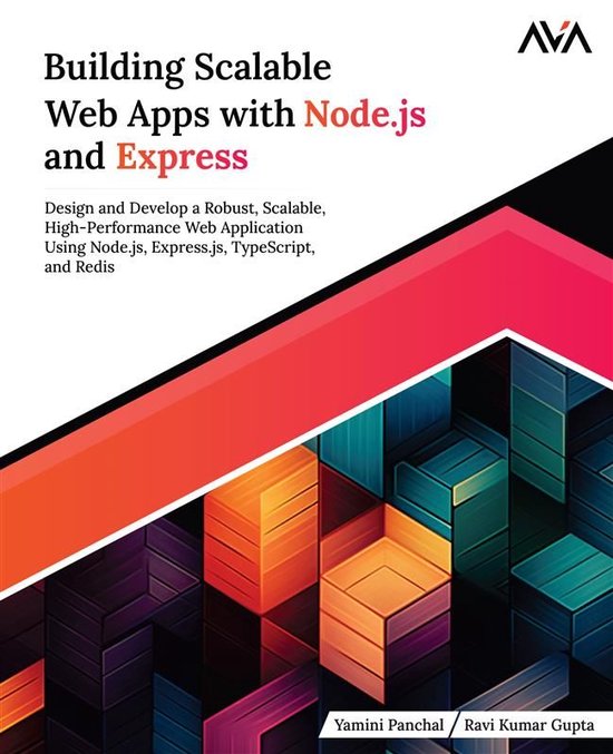 Building Scalable Web Apps with Node.js and Express (ebook), Ravi Kumar Gupta |... | bol