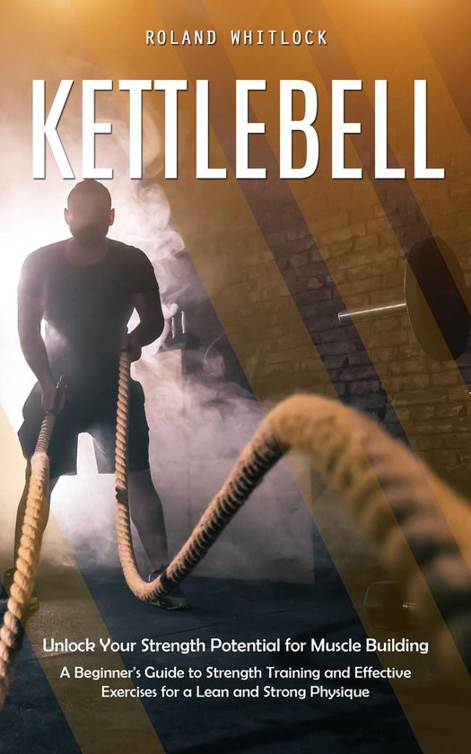 Kettlebell (ebook), Roland Whitlock | 9798894581163 | Boeken | bol