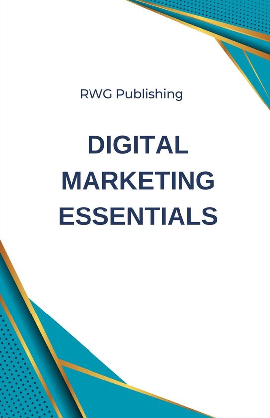 Digital Marketing Essentials (ebook), Rwg Publishing | 9798330251056 ...