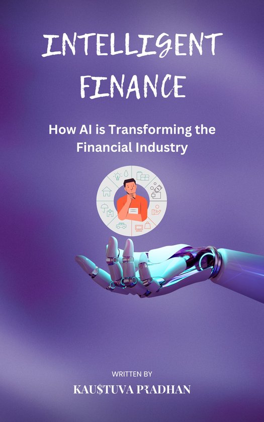 Intelligent Finance (ebook), Kaustuva Pradhan | 1230006262778 | Boeken ...