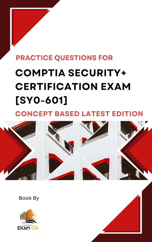 Comptia Security+ Certification Exam [SY0-601] Concept Based Practice ...