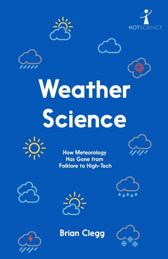 Weather Science (ebook), Brian Clegg | 9781837731541 | Boeken | bol
