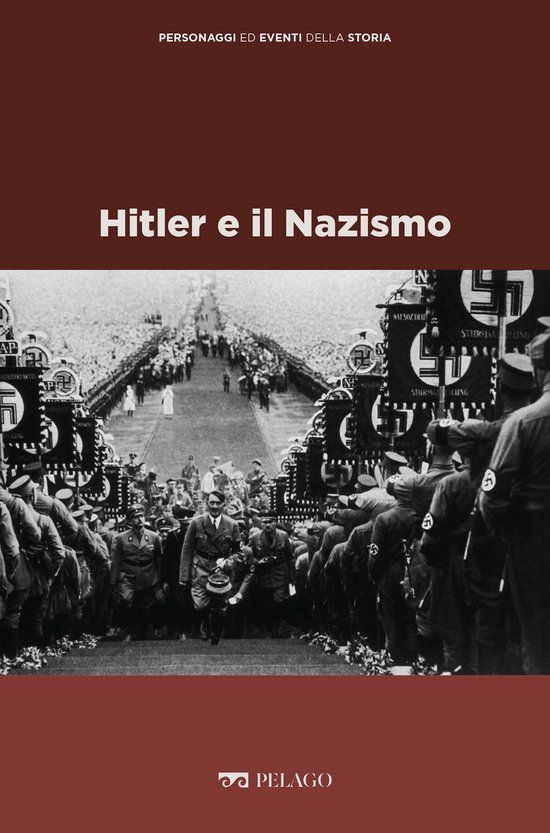Personaggi ed eventi della Storia - Hitler e il Nazismo (ebook), Aa.Vv. |... | bol