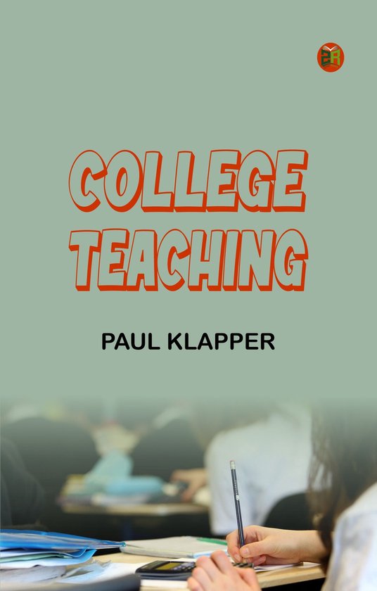 College Teaching (ebook), Paul Klapper | 9789370873971 | Boeken | bol
