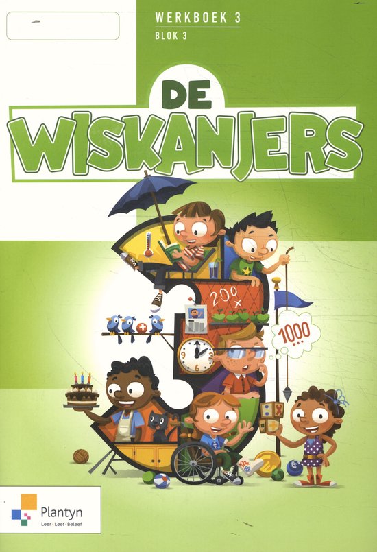 De Wiskanjers 3de leerjaar blok 3 Werkboek | 9789030154204 | Auteurs ...
