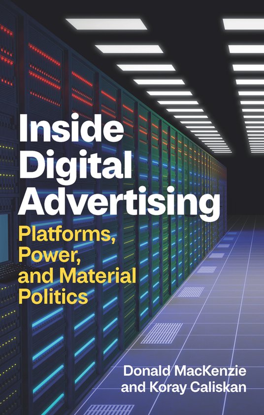 Inside Digital Advertising | 9781509568635 | Donald Mackenzie | Boeken ...