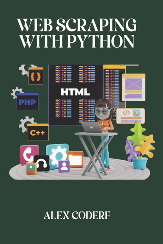 Web Scraping with Python, Alex Coder | 9798335692779 | Boeken | bol