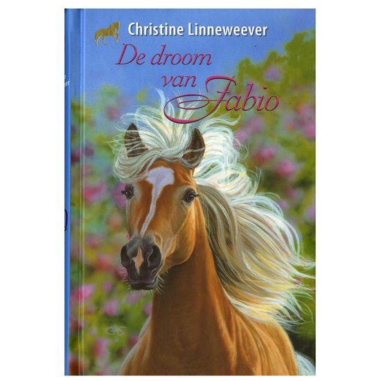 Gouden paarden - De droom van Fabio, Christine Linneweever ...