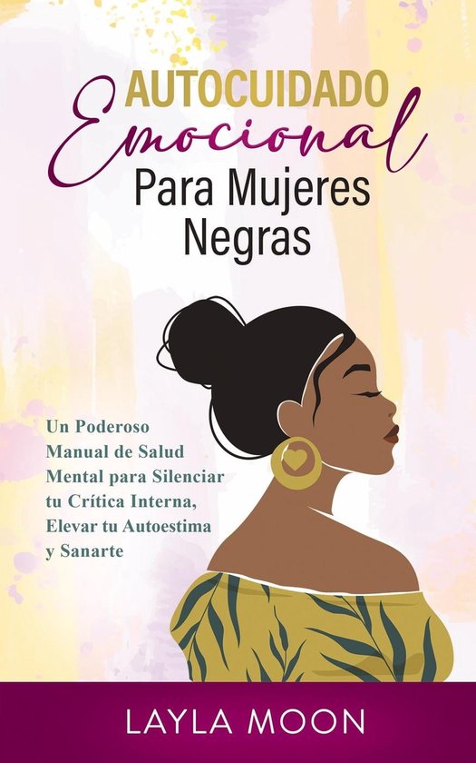 Layla Moon Español - Autocuidado Emocional Para Mujeres Negras Un ...