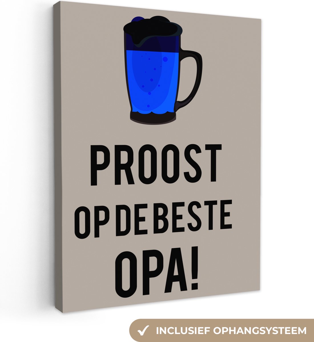 Canvas Schilderij Opa - Proost op de beste opa - Quotes - Spreuken ...