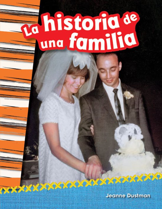 La Historia de Una Familia (a Family's Story) (Spanish Version) (Grade ...