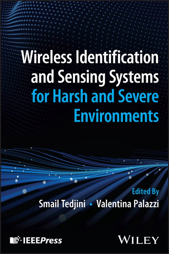 Wireless Identification and Sensing Systems for Harsh and Severe ...