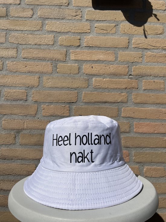 Bucket hat - met tekst heel holland nakt - wit - festival - hoedje ...