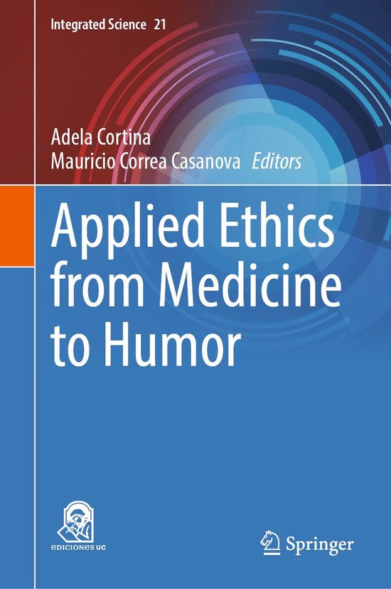 Integrated Science 21 - Applied Ethics from Medicine to Humor (ebook) | 9783031590092... | bol
