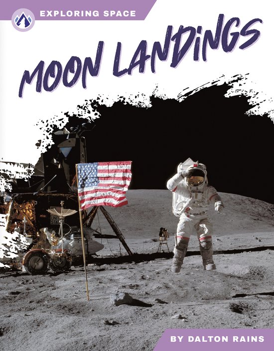Exploring Space- Moon Landings | 9781637387382 | Dalton Rains | Boeken ...