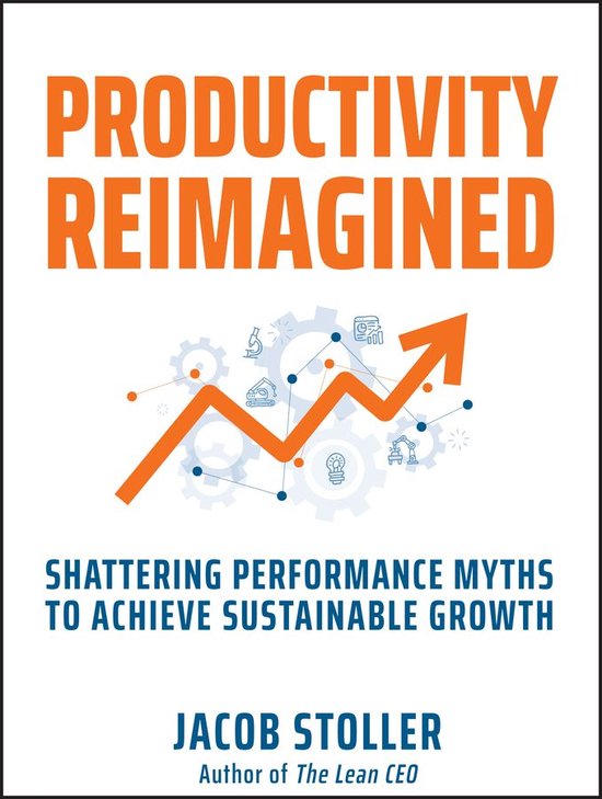 Productivity Reimagined (ebook), Jacob Stoller | 9781394244386 | Boeken ...