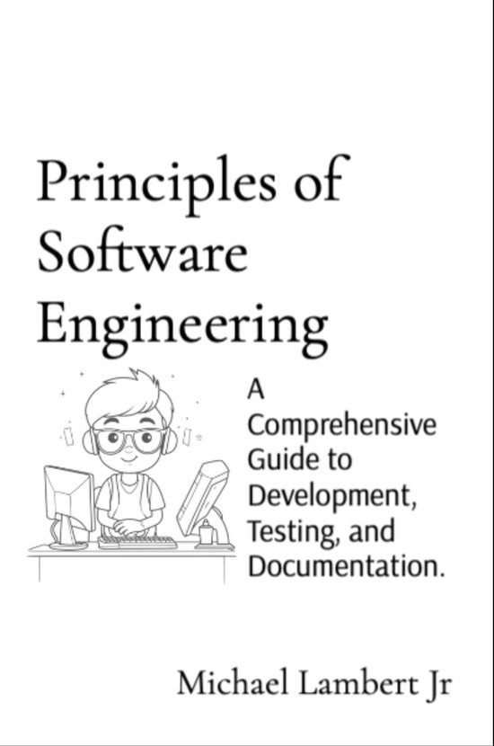 Principles of Software Engineering (ebook), Michael Andrew Lambert | 9798330452804 |... | bol
