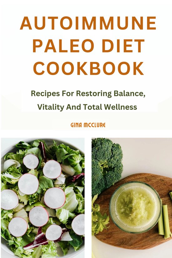 Autoimmune Paleo Diet Cookbook (ebook), Gina McClure | 1230008358561 ...