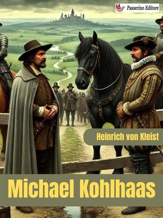 Michael Kohlhaas (ebook), Heinrich Von Kleist | 9791223075340 | Boeken | bol