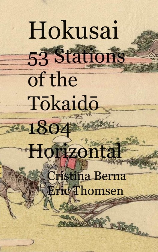 Hokusai 53 Stations of the Tokaido 1804 Horizontal (ebook), Cristina ...