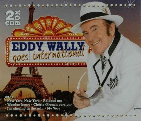 Eddy Wally - Goes International (2 CD), Eddy Wally | Muziek | bol