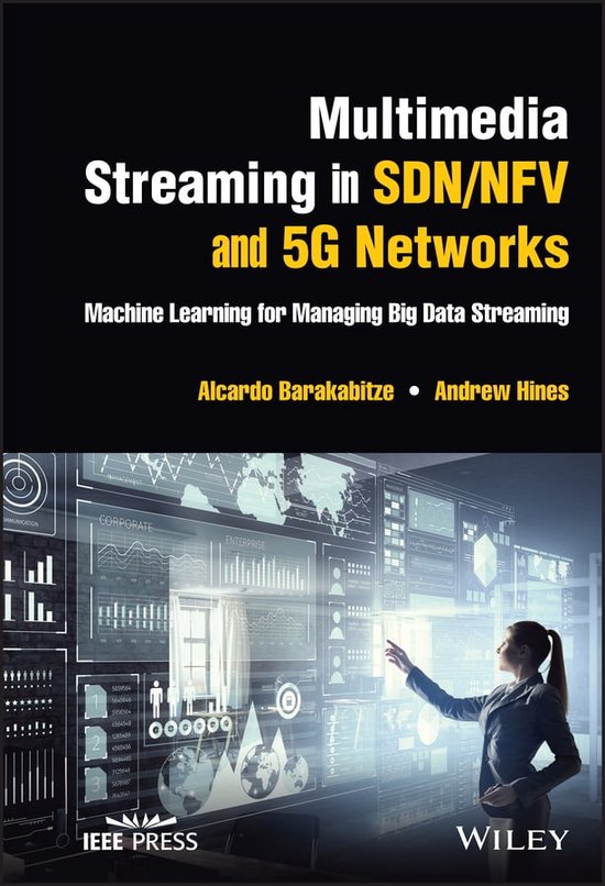IEEE Press - Multimedia Streaming in SDN/NFV and 5G Networks (ebook), Alcardo... | bol