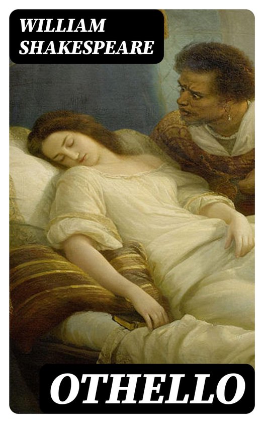 Othello (ebook), William Shakespeare | 8596547453116 | Boeken | bol