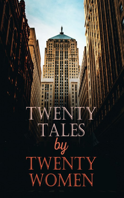 Twenty Tales by Twenty Women (ebook), Anonymous | 4066338127655 ...