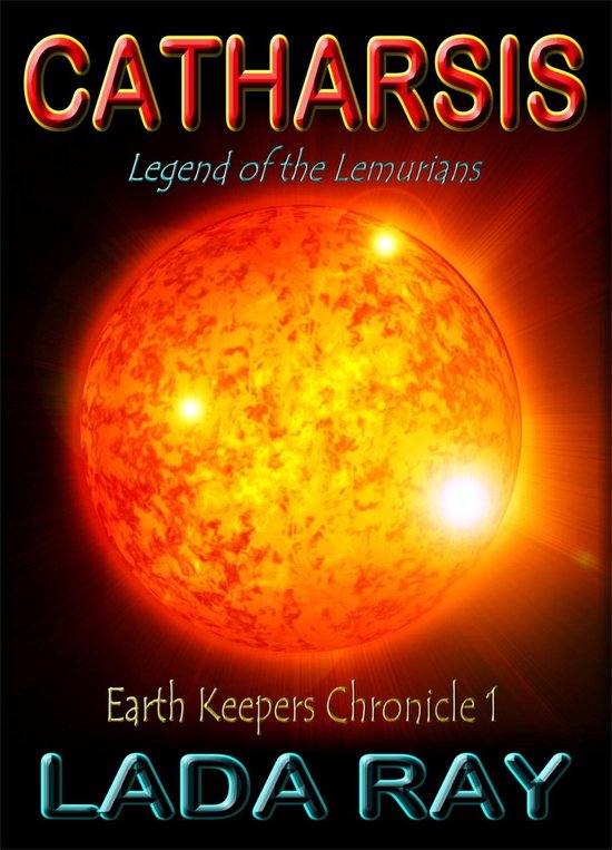 Earth Keepers Chronicles 1 - Catharsis - Legend of the Lemurians (ebook ...