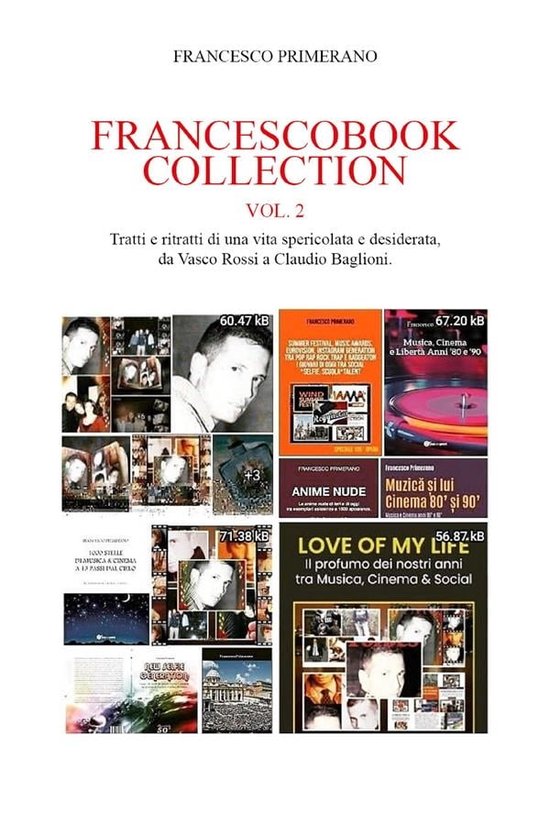 FRANCESCOBOOK COLLECTION Vol. 2 Tratti e ritratti di una vita ...
