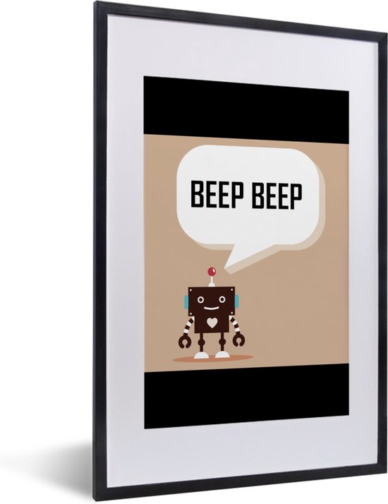 Poster in fotolijst kinderen - Spreuken - Quotes - Beep beep - Robot ...