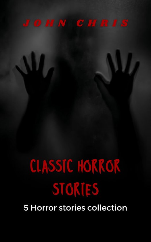 CLASSIC HORROR STORIES (ebook), John Chris | 1230005955619 | Boeken ...
