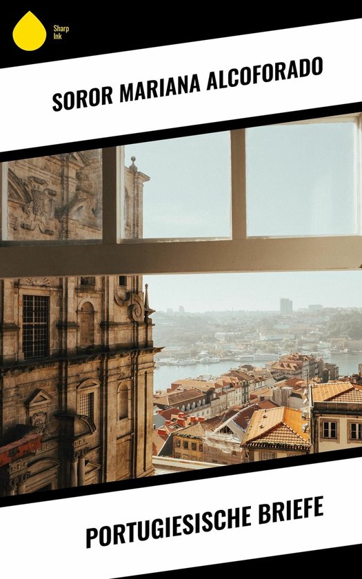 Portugiesische Briefe (ebook), Soror Mariana Alcoforado | 9788028245672 | Boeken | bol