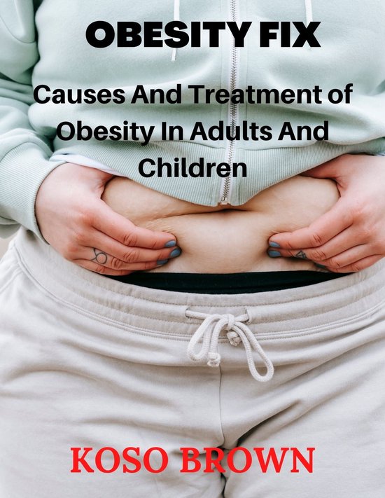 Obesity Fix (ebook), Koso brown | 1230005840366 | Boeken | bol