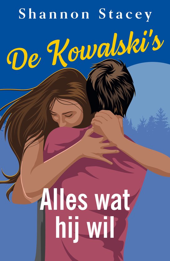 De Kowalski's 4 - Alles wat hij wil (ebook), Shannon Stacey | 9789402573022 | Boeken | bol