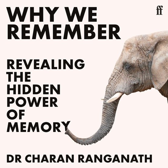 Why We Remember, Charan Ranganath | 9780571396771 | Boeken | bol
