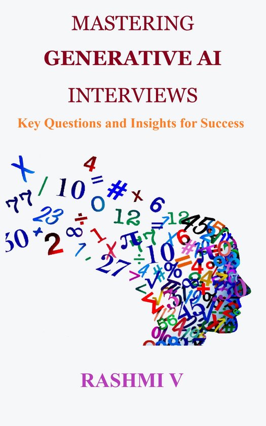 MASTERING GENERATIVE AI INTERVIEWS (ebook), Rashmi V | 1230008632494 | Boeken | bol