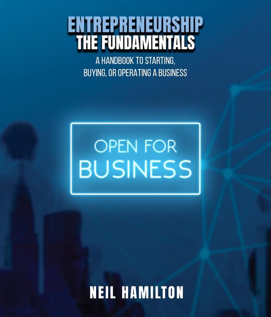 ENTREPRENEURSHIP - THE FUNDAMENTALS (ebook), Neil Hamilton | 9798330583140 | Boeken | bol