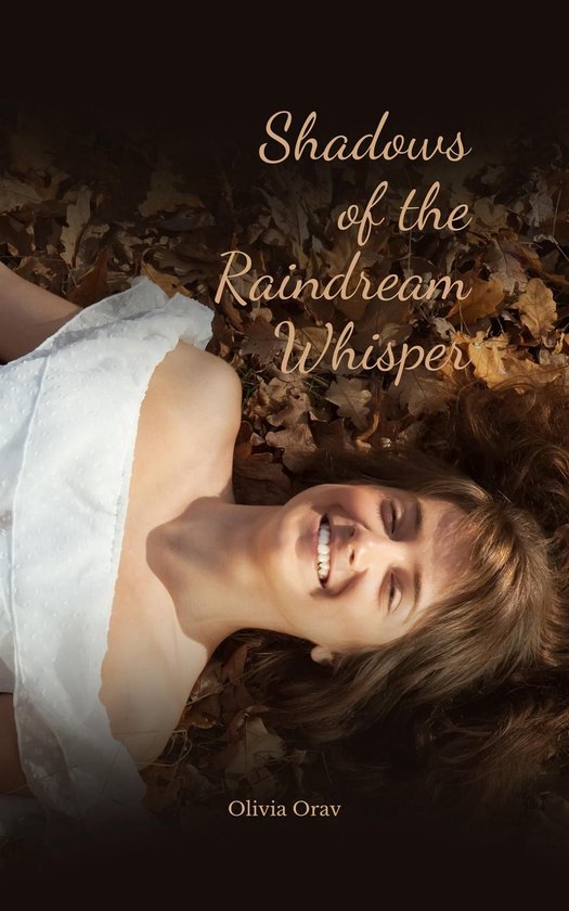 Shadows of the Raindream Whisper (ebook), Olivia Orav | 9789908180649 | Boeken | bol
