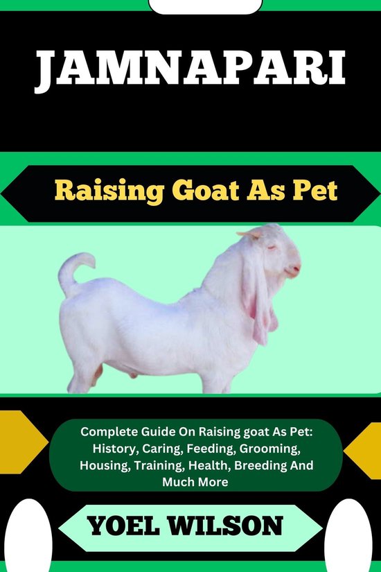 JAMNAPARI Raising Goat As Pet (ebook), Yoel Wilson | 1230008528674 ...