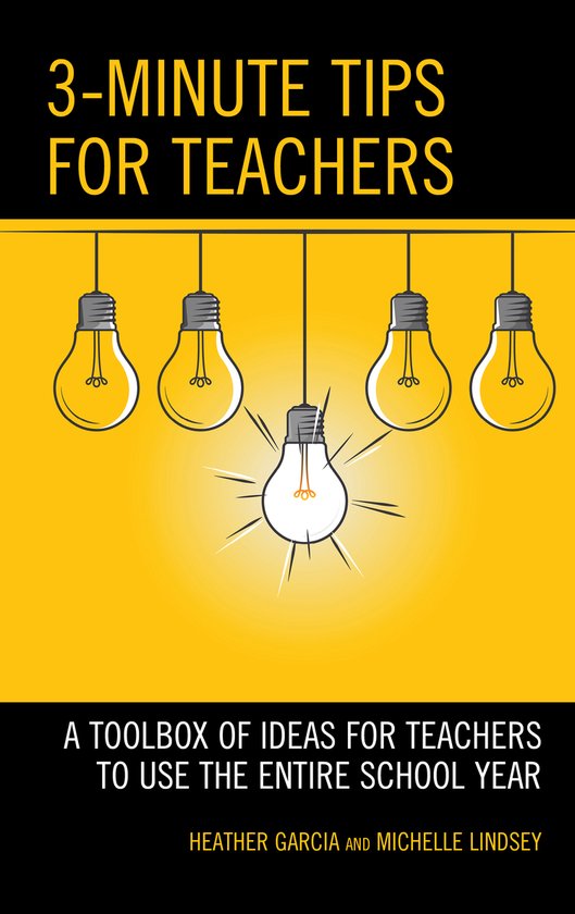 3-Minute Tips for Teachers | 9781475864076 | Heather Garcia | Boeken | bol