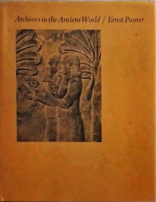 Archives in the Ancient World, Ernst Posner | 9780674044630 | Boeken | bol