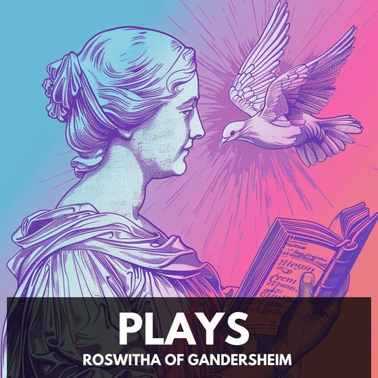 Plays (Unabridged), Roswitha Of Gandersheim | 9798868737411 | Boeken | bol