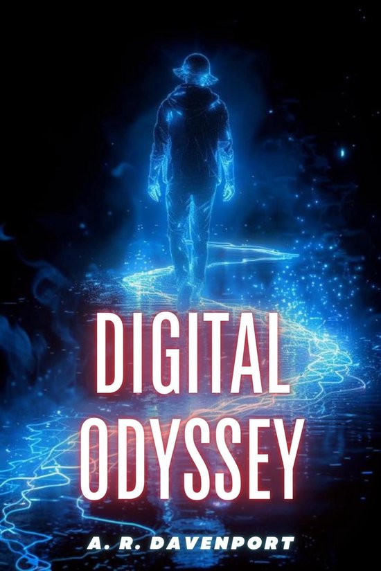 Digital Odyssey (ebook), A. R. Davenport | 9798224060740 | Boeken | bol