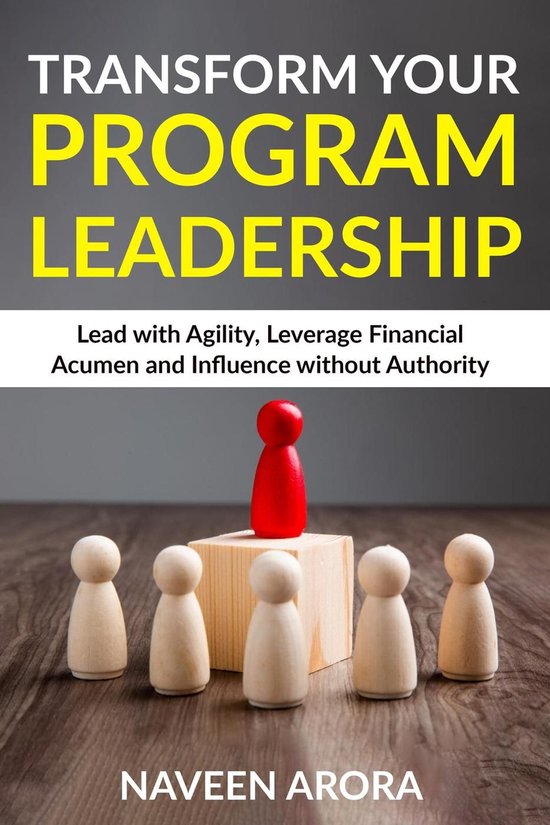 Transform Your Program Leadership (ebook), Naveen Arora | 9798231425549 | Boeken | bol
