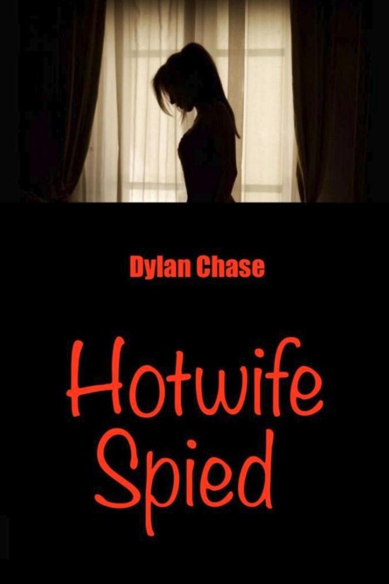 Wives Gone Wild - Hotwife Spied (ebook), Dylan Chase | 9798231307883 | Boeken | bol