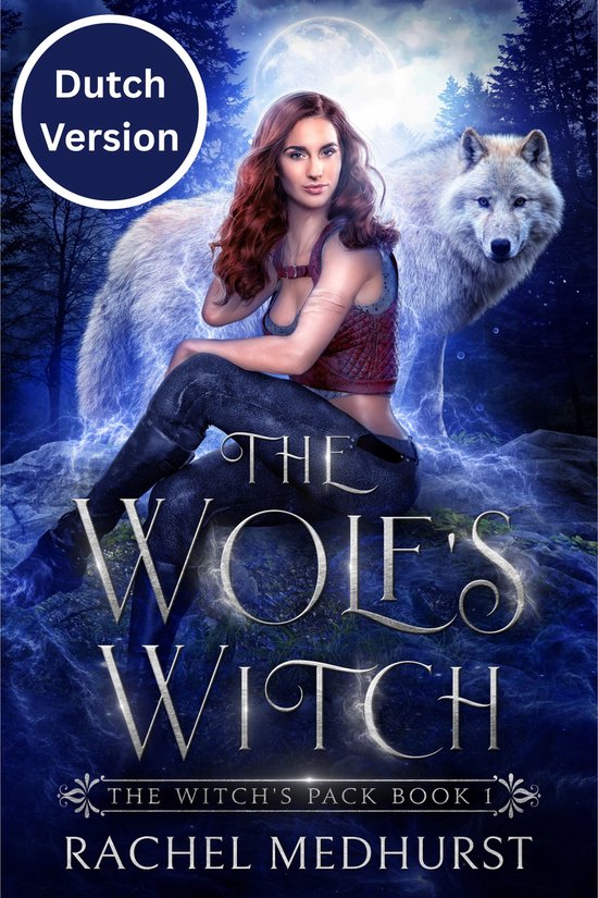De Roedel van de Heks - The Wolf's Witch (ebook), Rachel Medhurst ...