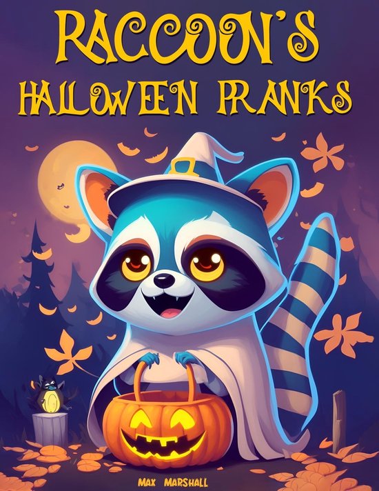 Raccoon's Halloween Pranks (ebook), Max Marshall | 9798223663195 ...
