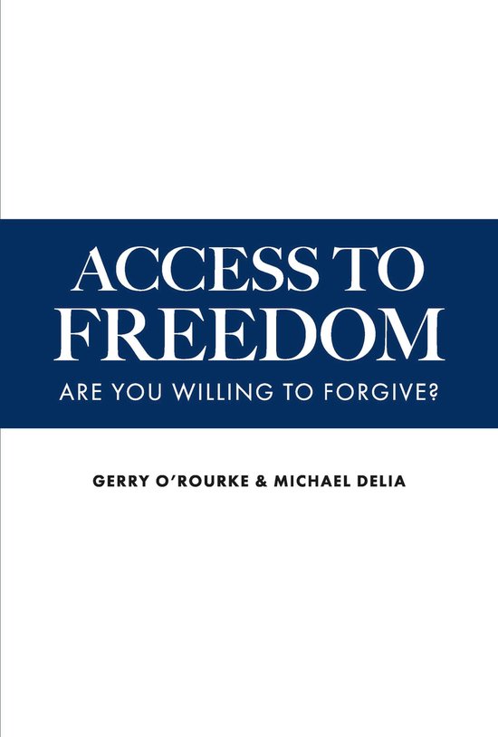 Access To Freedom (ebook), Gerry O'Rourke | 9781734178418 | Boeken | bol
