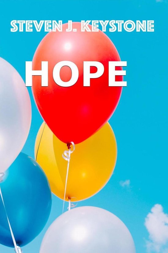 Hope (ebook), Steven J. Keystone | 9781393554820 | Boeken | bol
